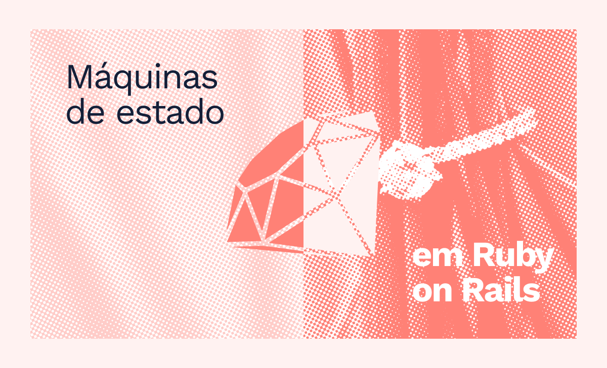 Máquina de Estado em Ruby on Rails