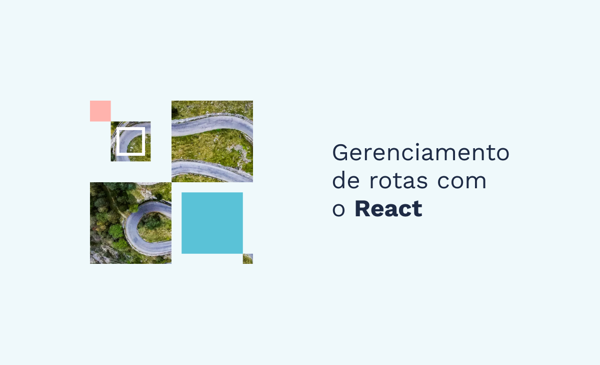 Gerenciamento de rotas com o React