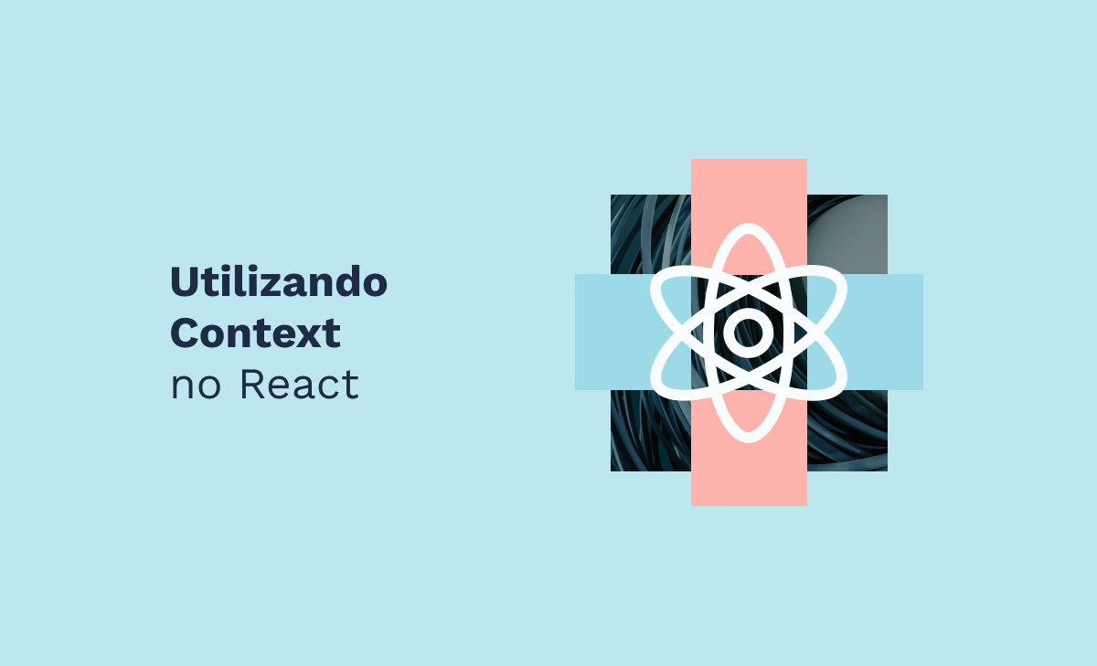 Utilizando Context no React