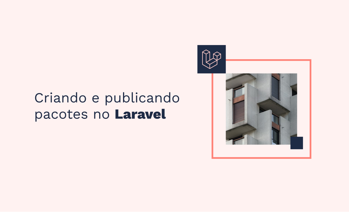 Criando e publicando pacotes no Laravel