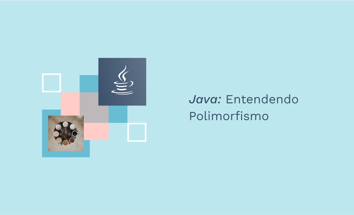 Java: Entendendo Polimorfismo