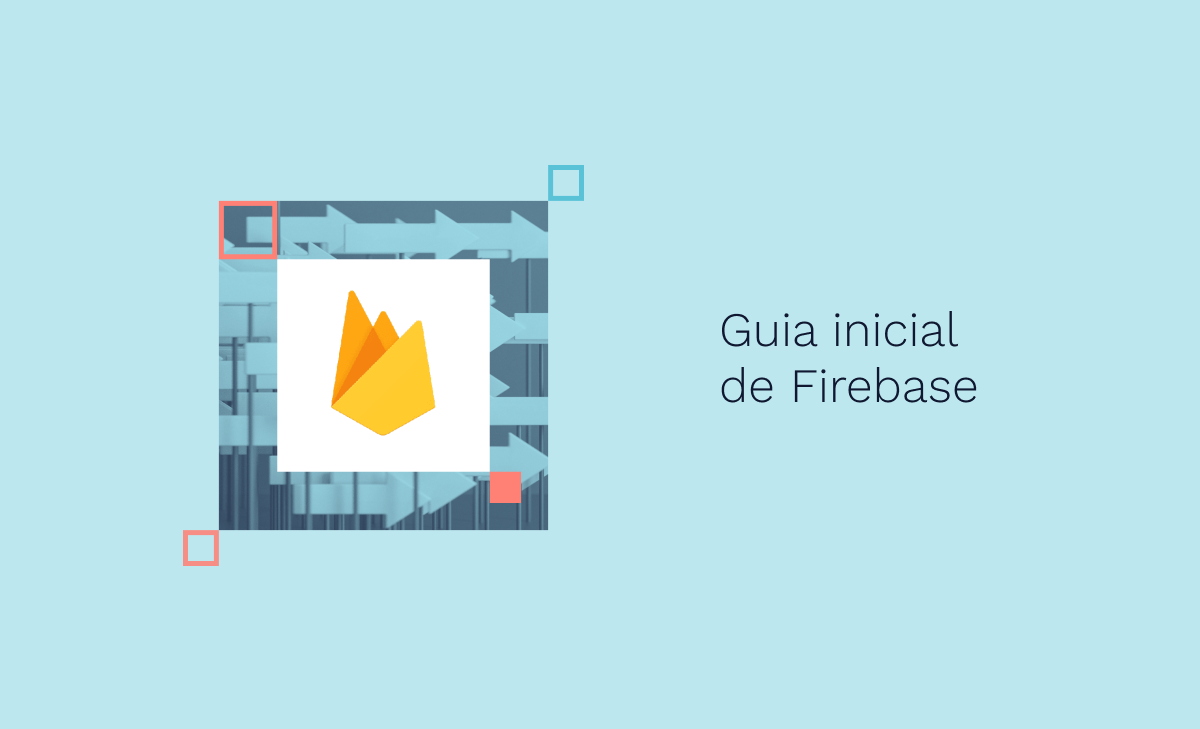Guia inicial de Firebase