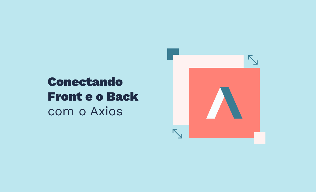 Conectando Front e o Back com o Axios