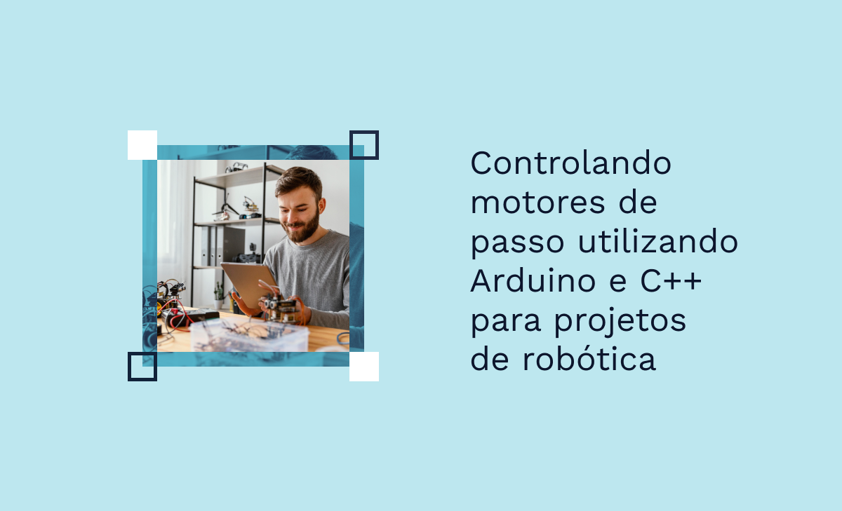 Controlando motores de passo utilizando Arduino e C++ para projetos de ... Controlando motores de passo utilizando Arduino e C++ para projetos de ...