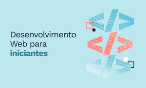 Desenvolvimento Web para iniciantes